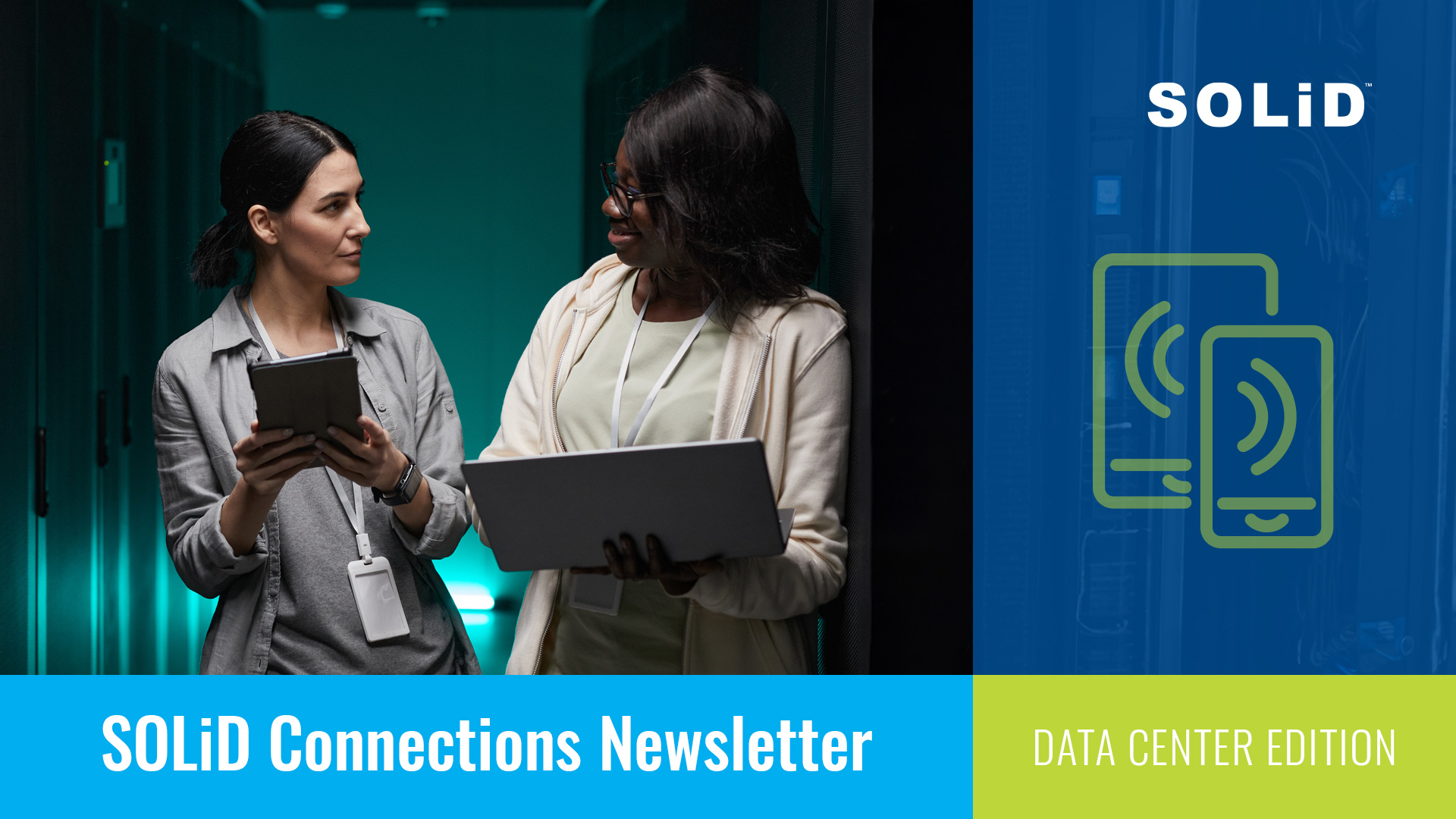 SOLiD Connections Newsletter: Data Center Edition - SOLiD